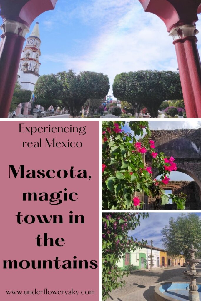 Experiencing real Mexico: Mascota, magic town in the mountains
