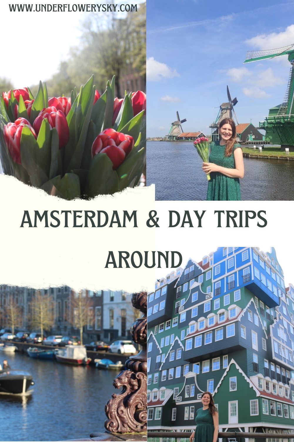 Amsterdam & Lovely Day Trips Around